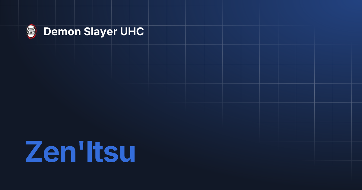 Zen'Itsu | Demon Slayer UHC